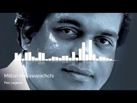 Peo Legend - Milton Mallawarachchi (Songs only) - YouTube