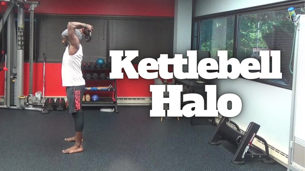 Learn Kettlebell | Add the Kettlebell Halo to Workout Routine - Improve ...