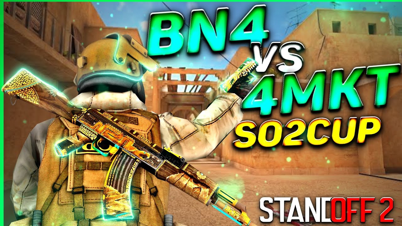 BN4 VS 4mkt 🔥 criação de grupos campeonato standoff2cup - YouTube