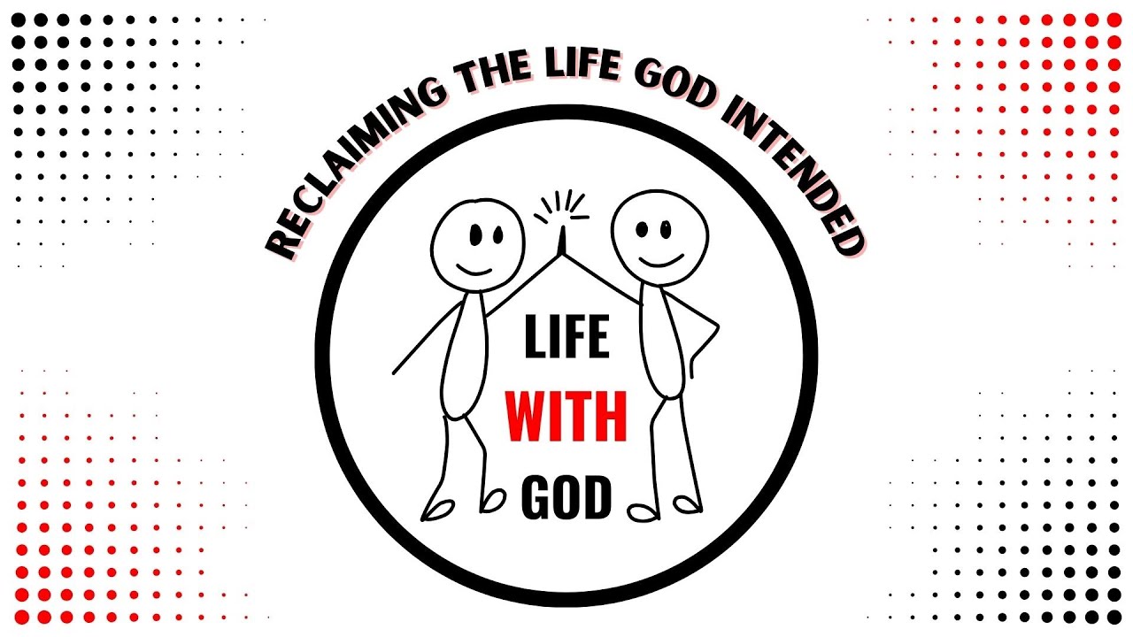 Life With God - Bruce Boland | RECLAIMING THE LIFE GOD INTENDED | May ...
