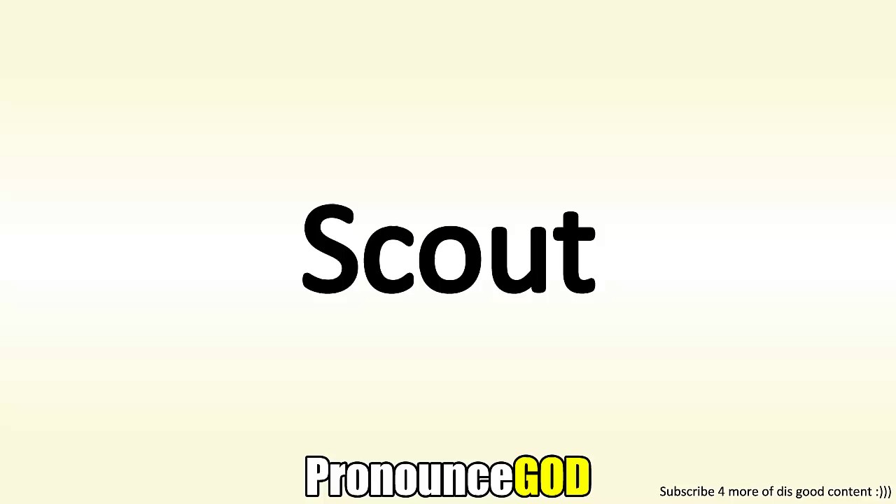 How To Pronounce Scout - YouTube