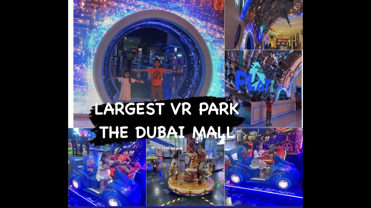 Tour of the World’s Largest Indoor virtual Reality Park || Play DXB ...