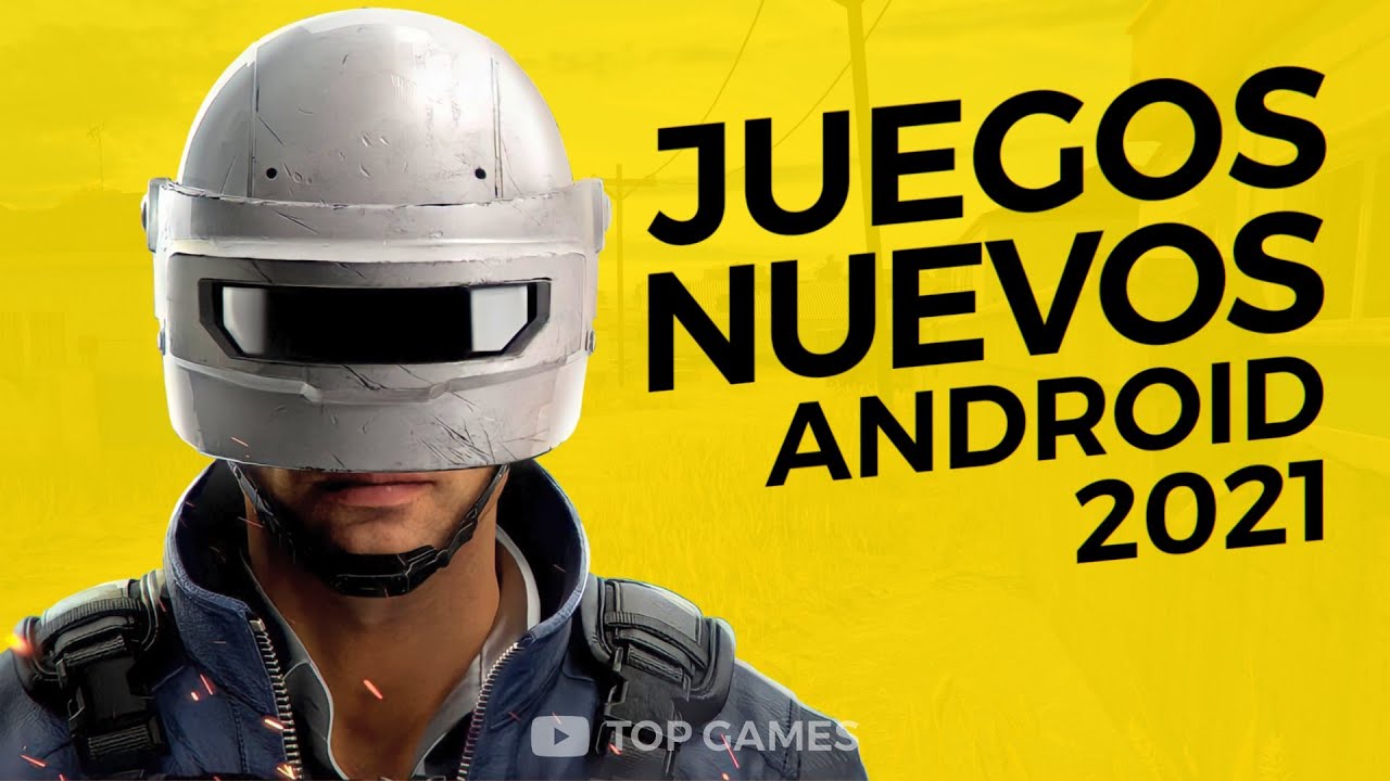 TOP 10 Mejores juegos NUEVOS & RECOMENDADOS para Android 2021 - YouTube