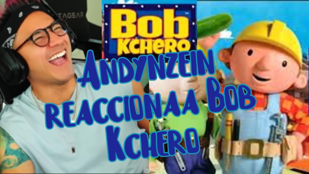 Andynzane reacciona Bob Kchero 🤑🥵 - YouTube