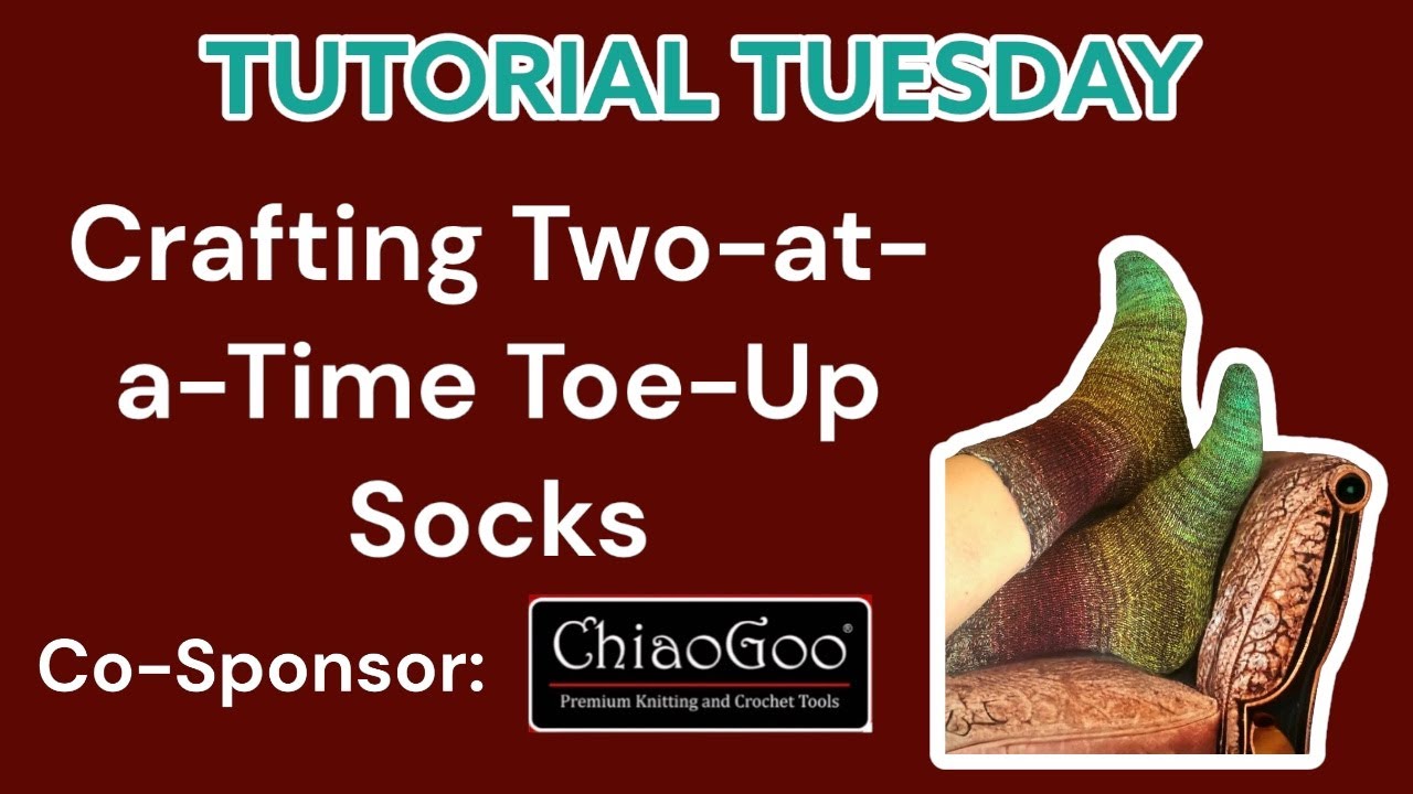 Tutorial Tuesday: Crafting Two-at-a-Time Toe-Up Socks - YouTube