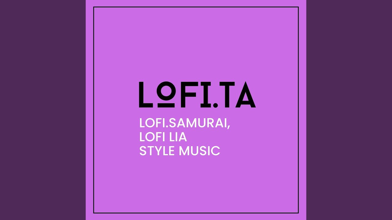 Lofi.samurai, Lofi Lia Style Music, Pt. 3 - YouTube