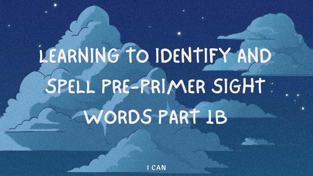 Learning to Identify and Spell Pre-Primer Sight Words Part 1B - YouTube