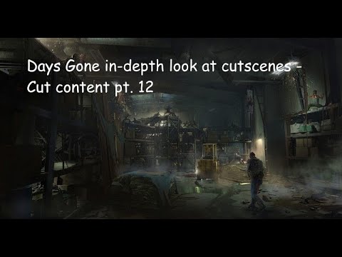 In-depth look into missing cutscenes - Days Gone Cut Content pt.12 ...