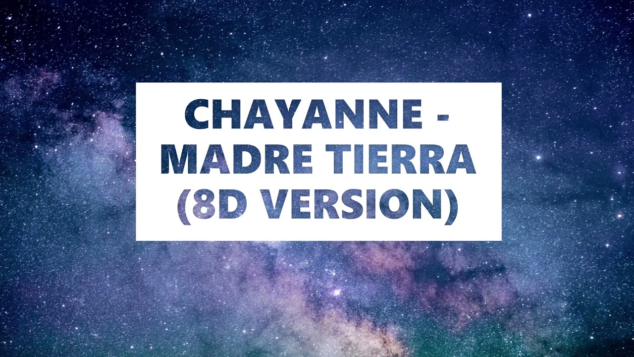 CHAYANNE - MADRE TIERRA (8D AUDIO MUSIC) - YouTube
