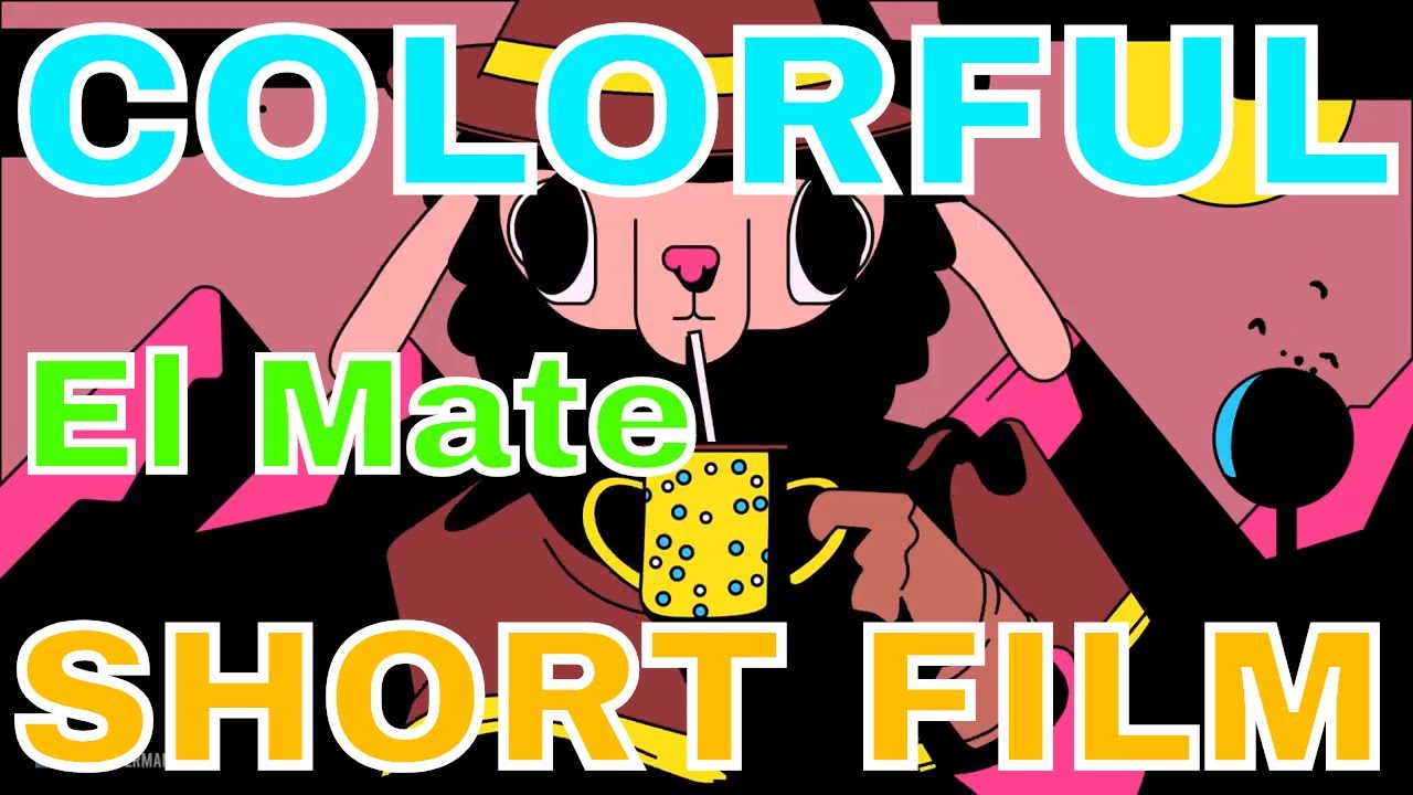 COLORFUL SHORT FILM/S - EL MATE Animated Short - YouTube