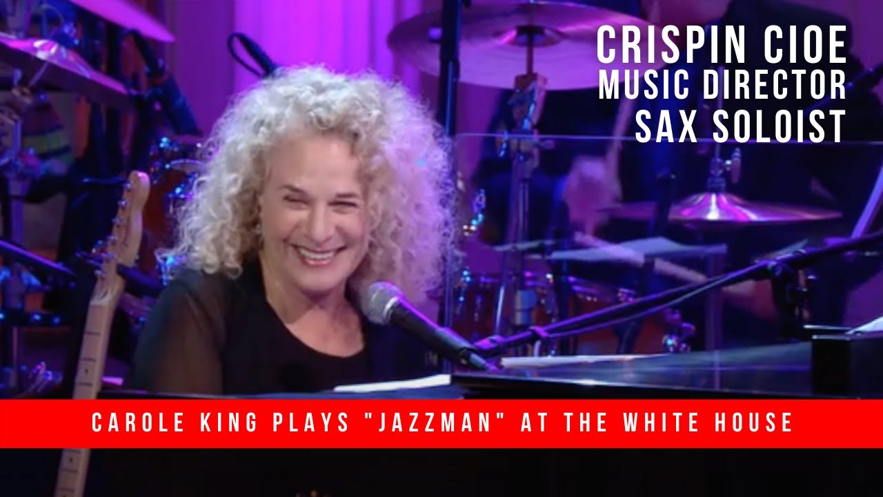 Saxophonist Crispin Cioe Performs with Carole King on "Jazzman" - YouTube