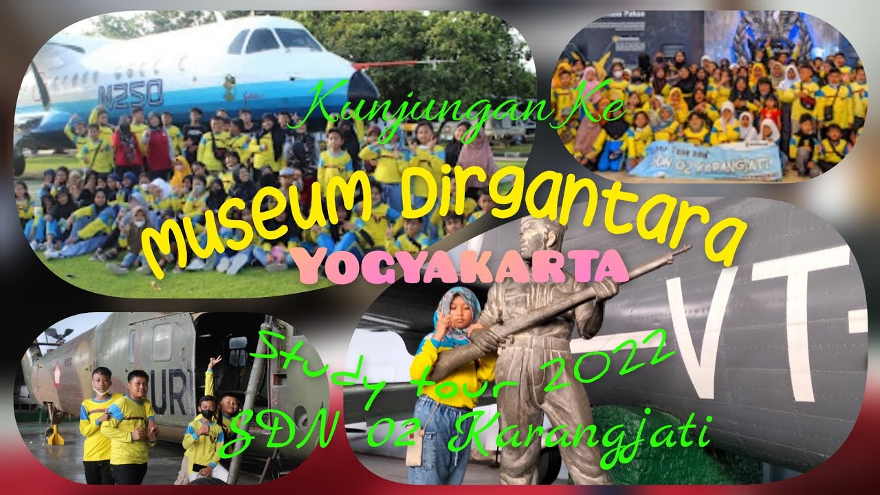SERU‼️KUNJUNGAN KE MUSEUM DIRGANTARA YOGYAKARTA//STUDY TOUR SDN 02 ...