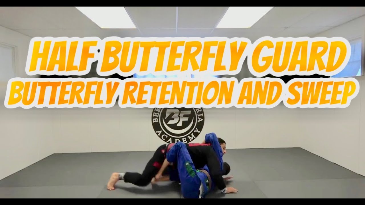 Half Butterfly Guard - Retaining Butterfly and Butterfly Sweep - YouTube