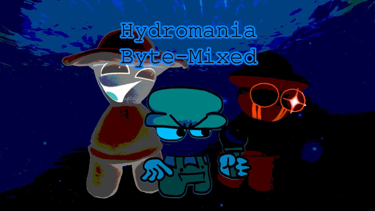 Hydromania Byte-Mixed - YouTube