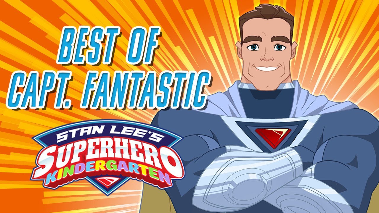 Best of Capt. Fantastic! 🦸‍♀️ Stan Lee's Superhero Kindergarten FULL ...
