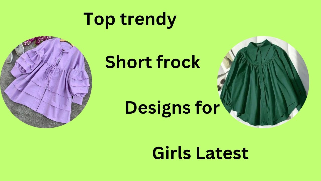Top trendy short frock designs for girls|Latest short Designs 2024 ...