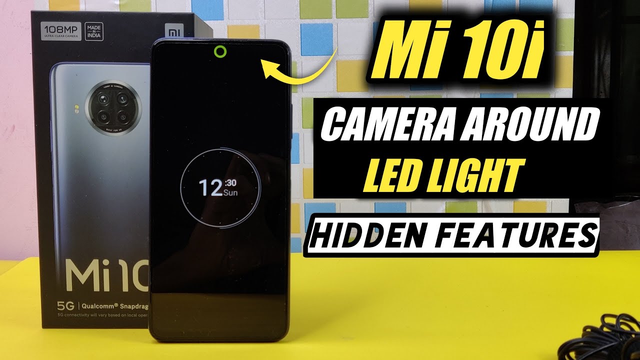 Mi 10i Notification Led Light | Mi 10i Notch Light(Camera Around Led ...