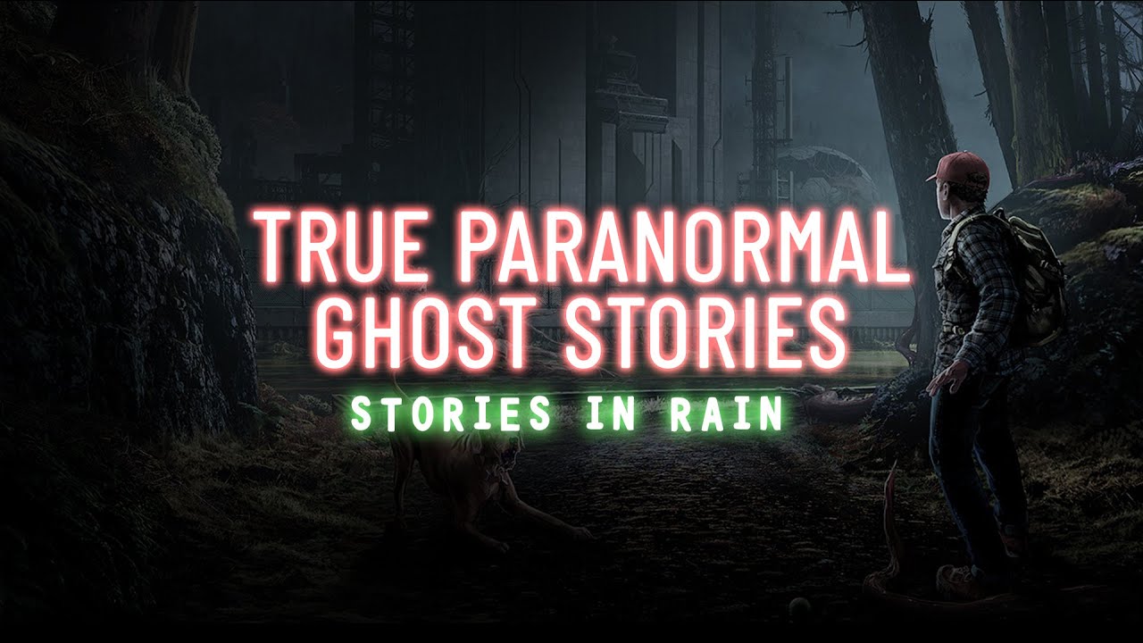 39 True Paranormal & Ghost Stories | 04 Hours 25 Mins | Paranormal M ...
