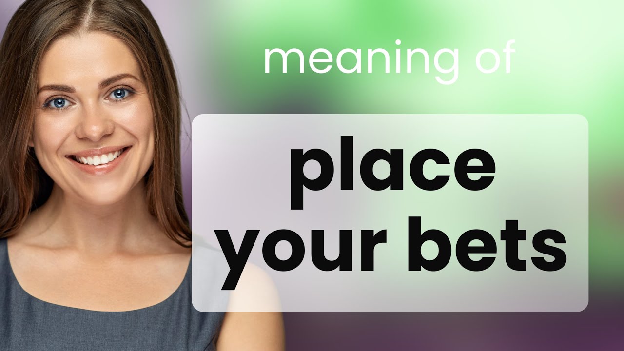 Understanding "Place Your Bets": A Guide to English Idioms - YouTube