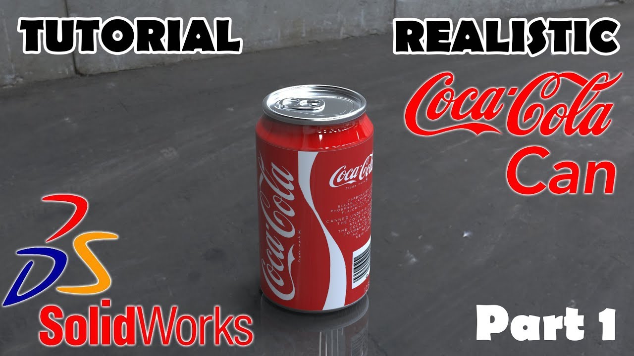 Solidworks Tutorial Realistic Coca Cola Can | Solidworks 3d Modeling Tutorial Coca Cola Can ...