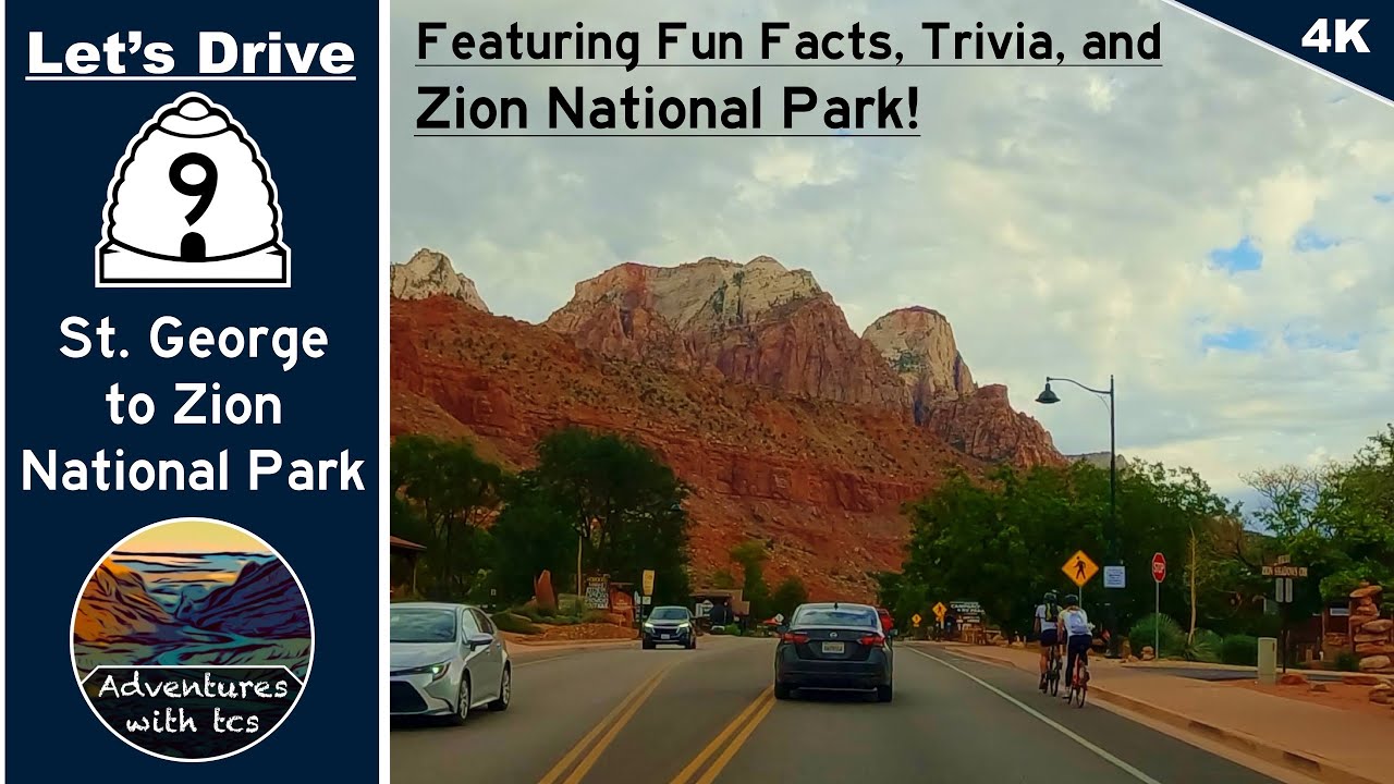 Let's Drive to Stunning Zion National Park in Southwest Utah from St ...