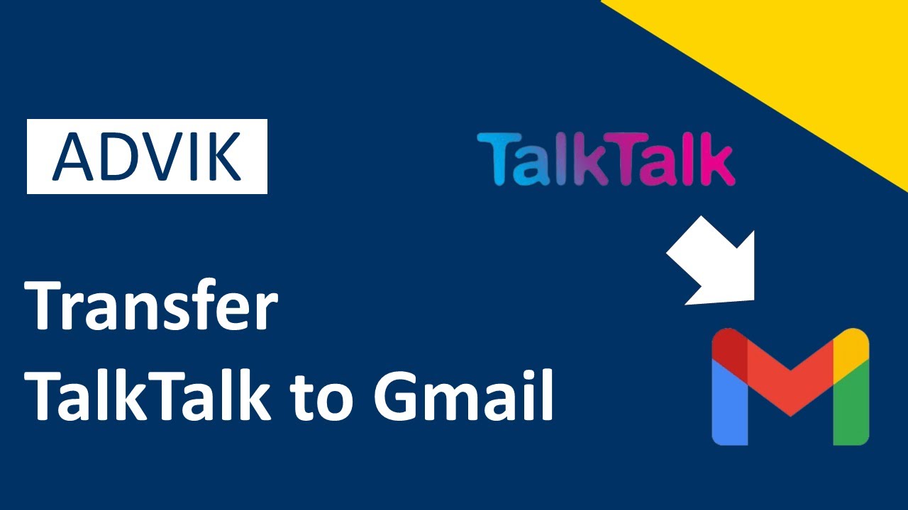 How to Transfer Emails from TalkTalk to Gmail? Updated 2025 Tutorial ...