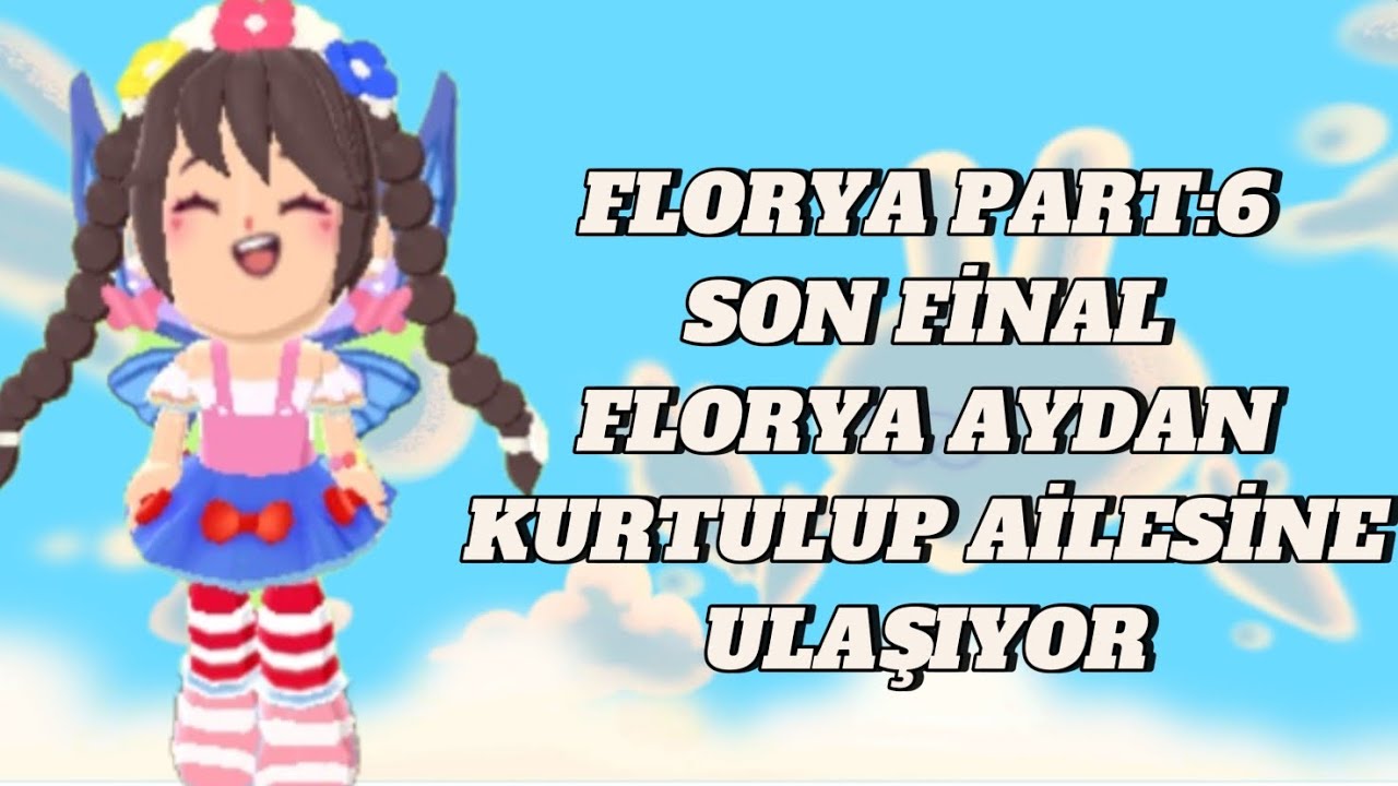 FLORYA PART:6 SON FİNAL FLORYA AYDAN KURTULUP AİLESİNE ULAŞIYOR ...