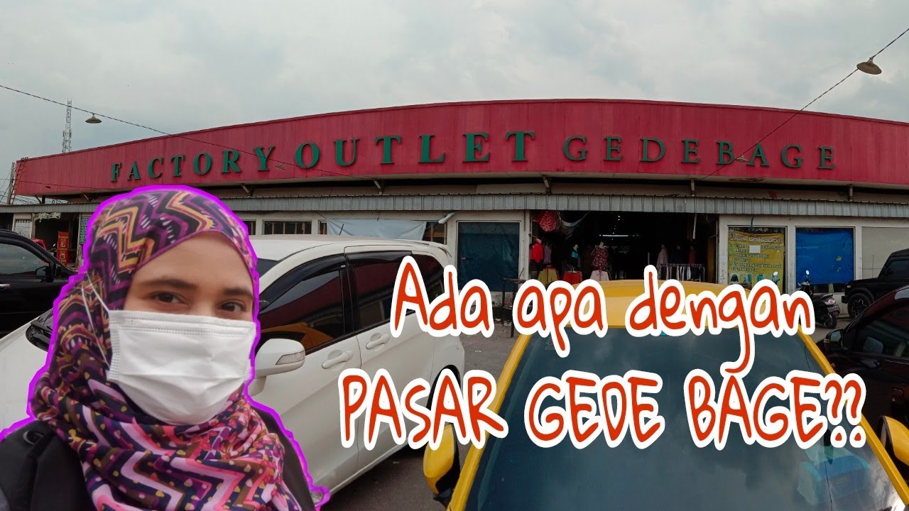 PASAR GEDEBAGE TEMPATNYA PEMASOK SECOND IMPORT TERBESAR DIBANDUNG ...