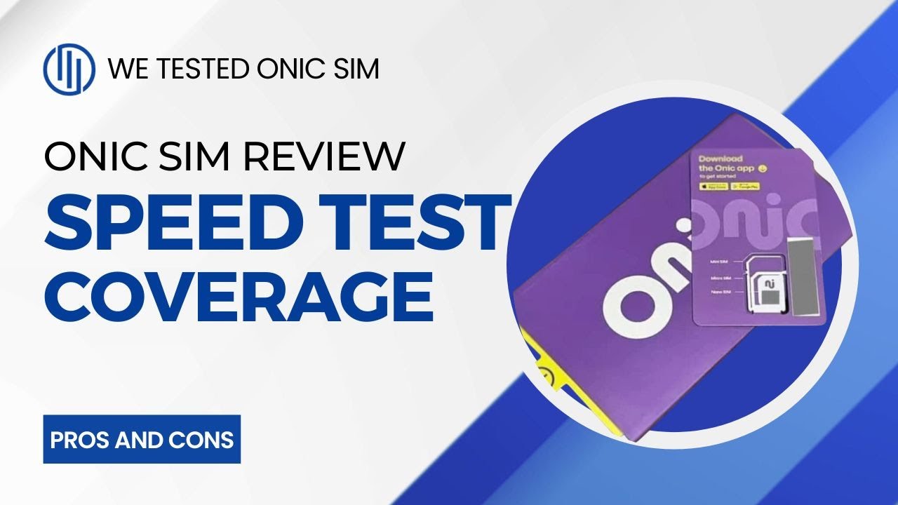 ONIC SIM Review We Tested ONIC Sim | Speed Test, Coverage,Pricing ...