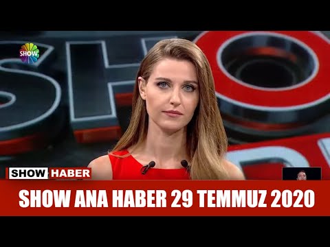 Show Ana Haber 29 Temmuz 2020