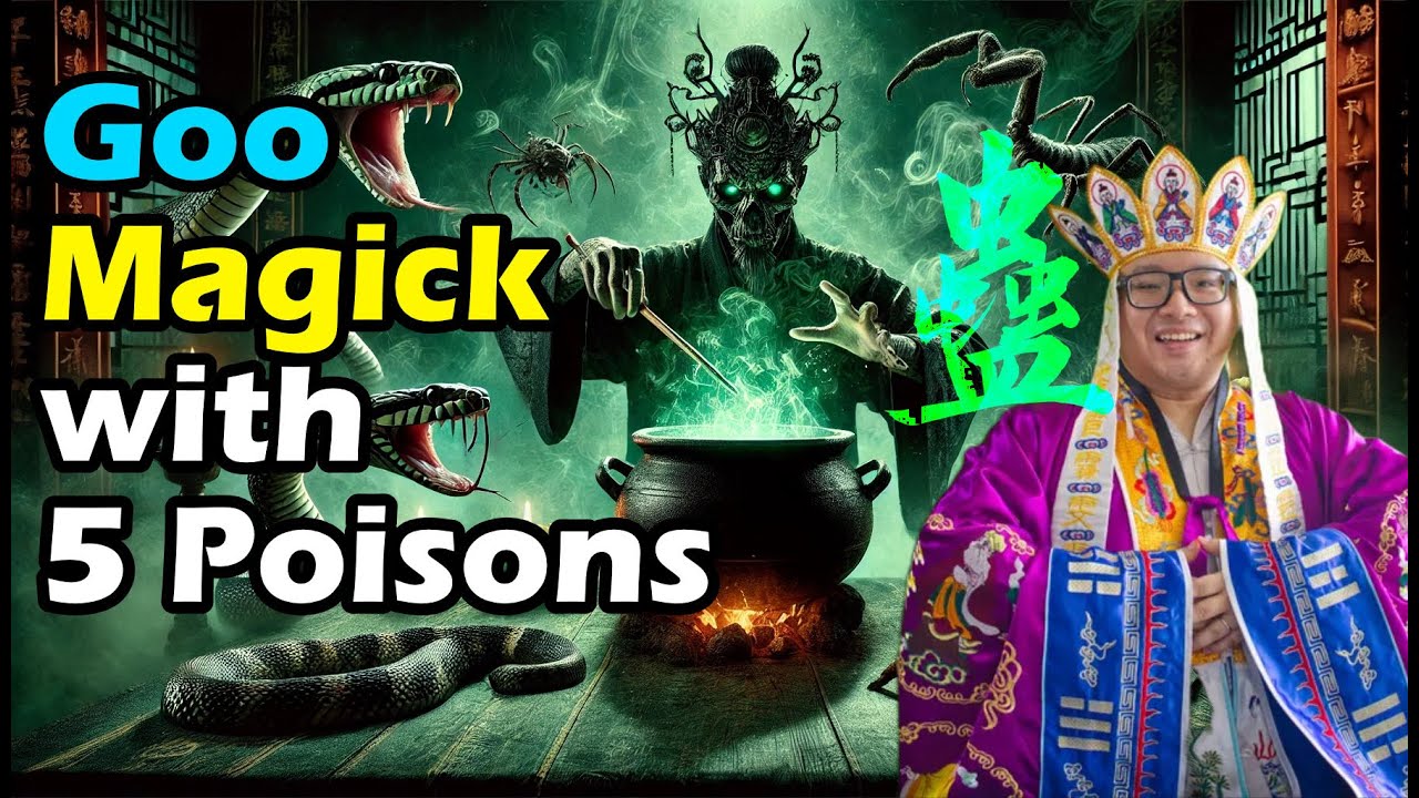 GOO Magick with Five Poisons - Jee Sifu Taoism - YouTube
