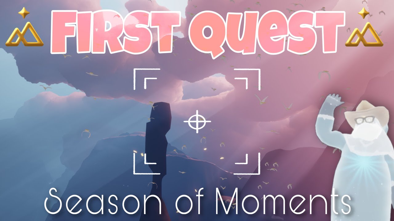 First Quest - Our First Photography Lesson! Season of Moments Sky ...