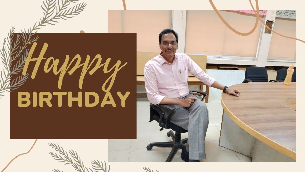 Happy Birthday SATISH Sir - YouTube