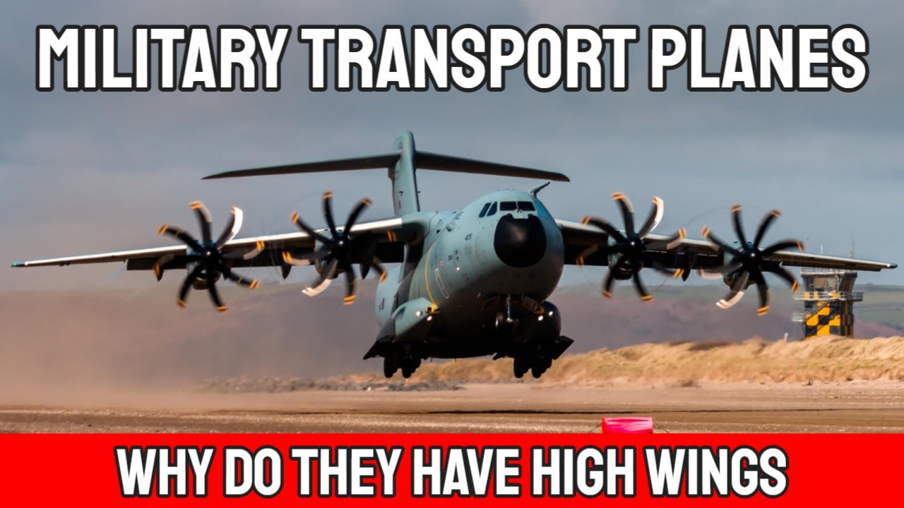 Why Do Military Transport Aircraft Have High Wings - YouTube