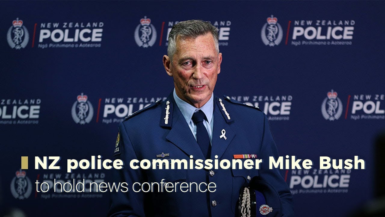 Live: NZ police commissioner Mike Bush holds news conference新西兰警察总监就克赖斯 ...
