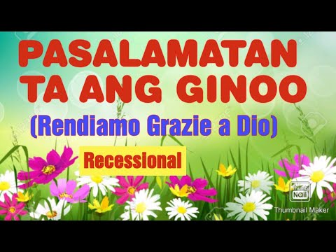 PASALAMATAN TA ANG GINOO ( RENDIAMO GRAZIE AL SIGNORE) - YouTube