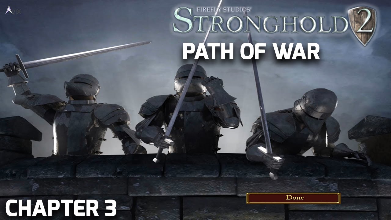 Stronghold 2 Path of War Chapter 3 - YouTube