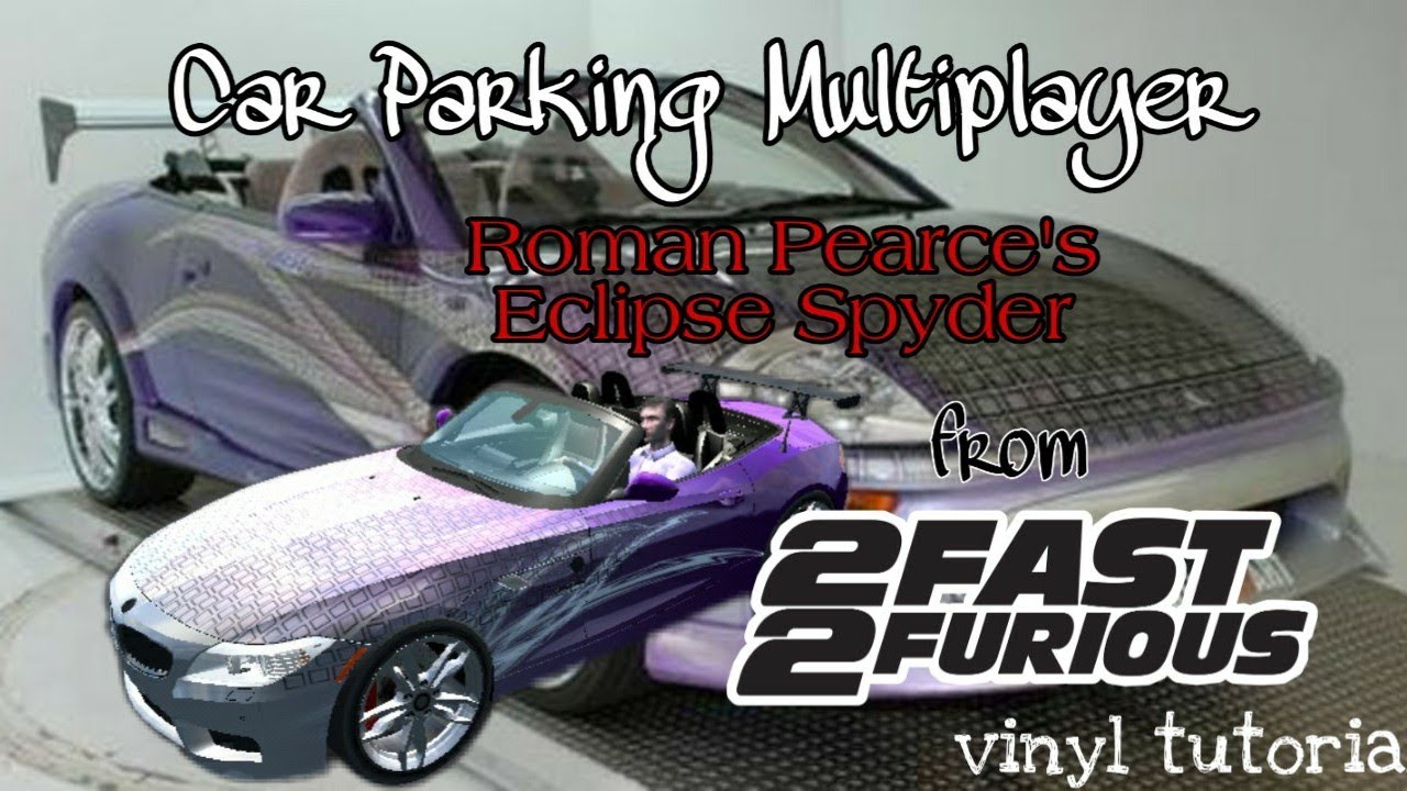 Car Parking Multiplayer | Roman Pearce's Eclipse Spyder Tutorial | 2 ...
