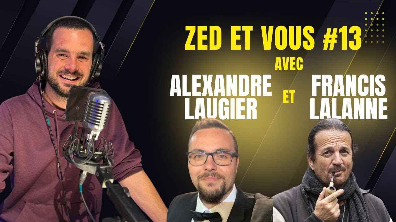 Zed et Vous avec Alexandre Laugier et Francis Lalanne - 19/11/2025 ...