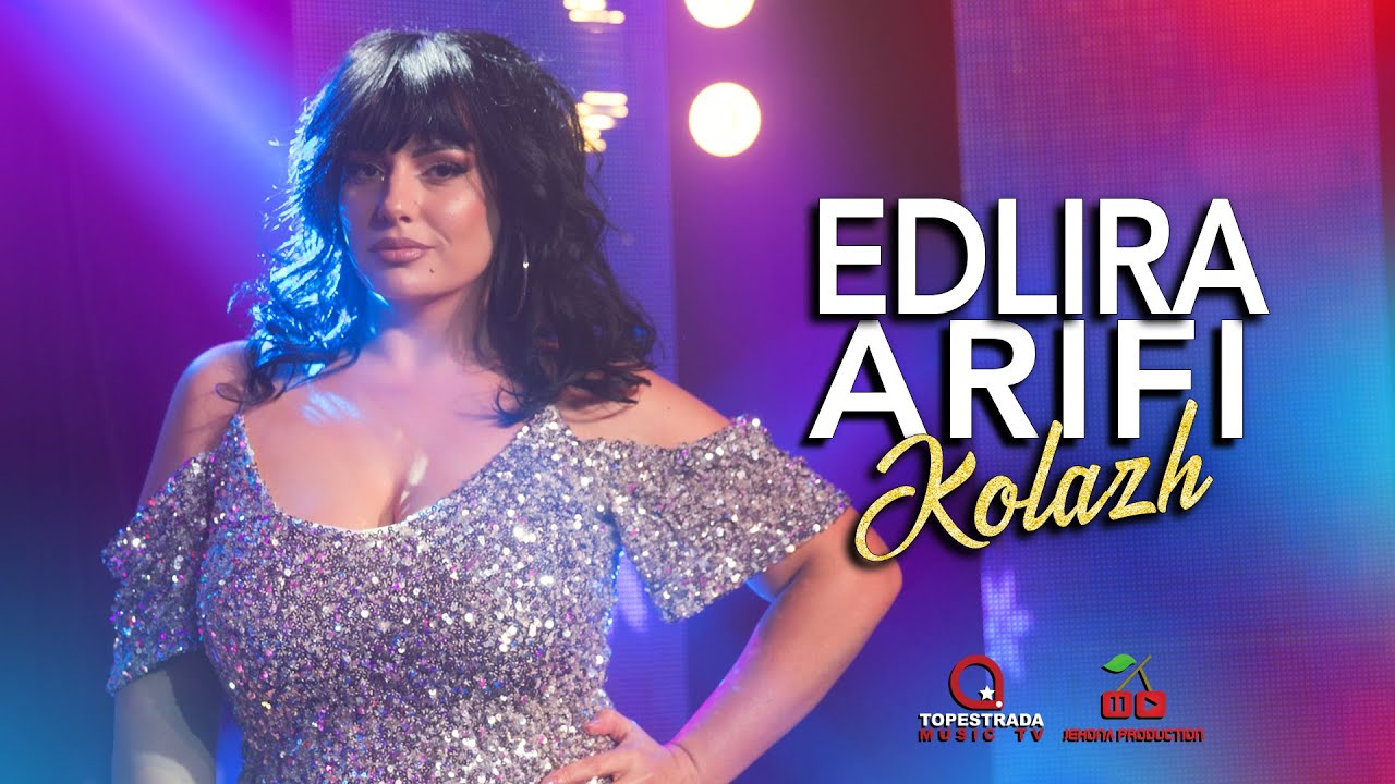Edlira Arifi - Kolazh - YouTube