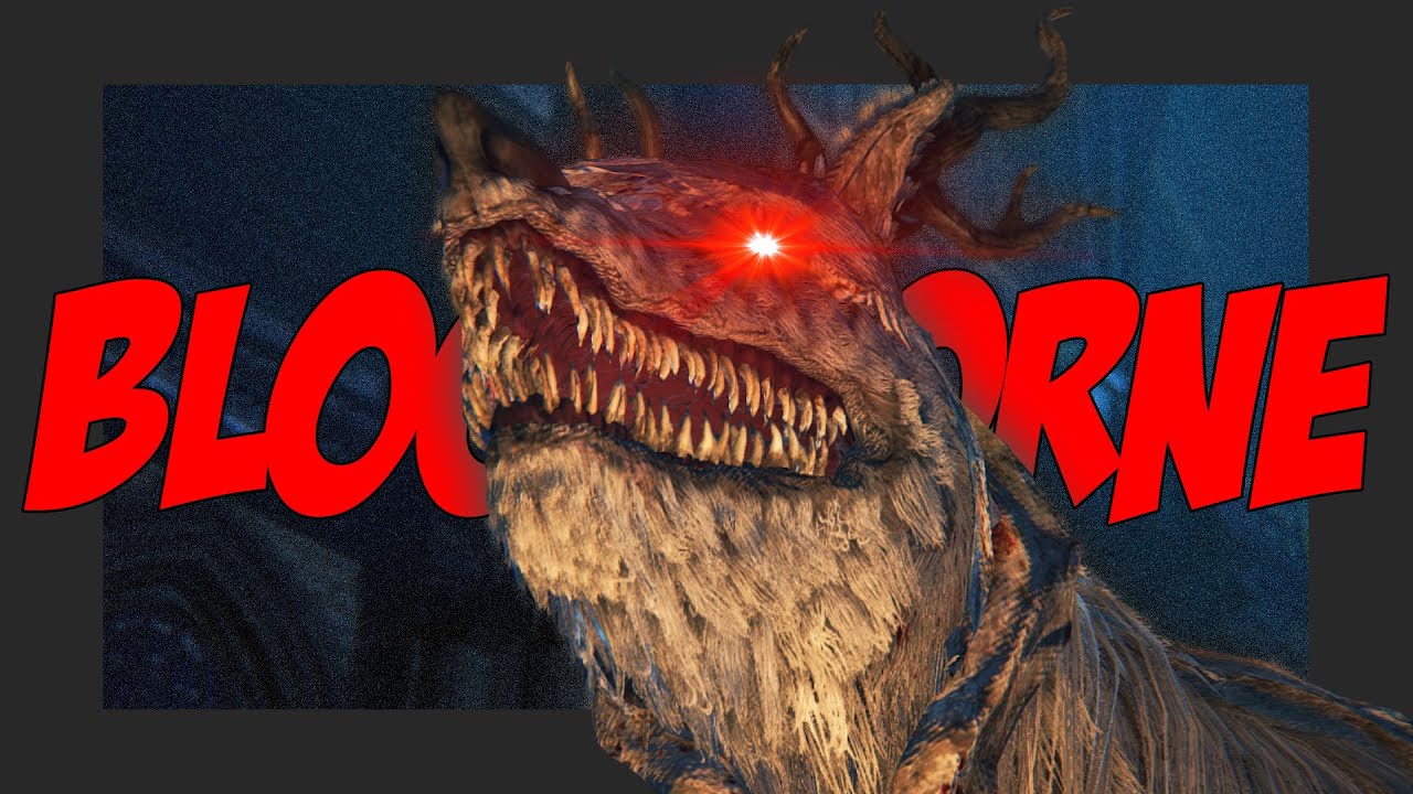 THE SCARIEST BOSS IN BLOODBORNE - Bloodborne Rage Montage 3 - YouTube