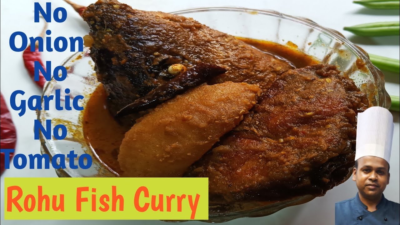 Rohu Fish Curry | Rohu Fish Curry Bengali Style | Chef Mintu Kitchen ...