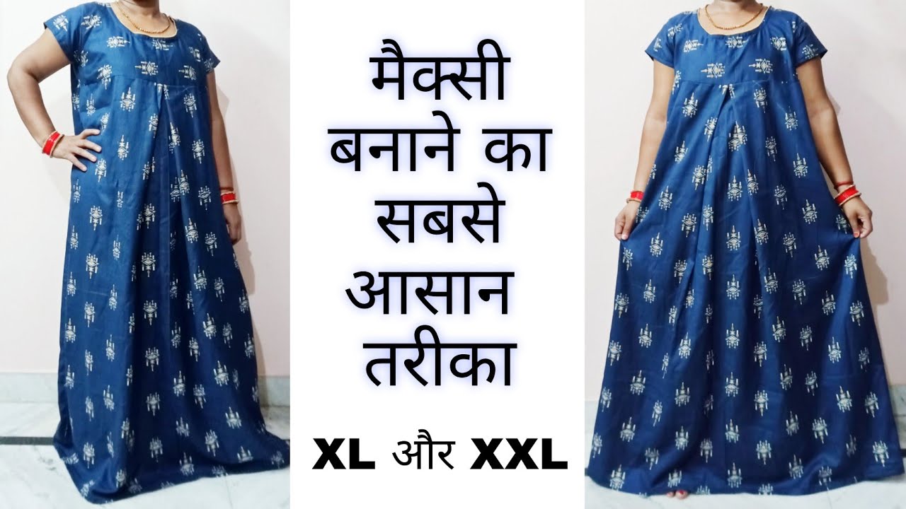 मैक्सी कटिंग और सिलाई | मैक्सी की कटिंग | Maxi Cutting And Stitching 🔥🔥 ...