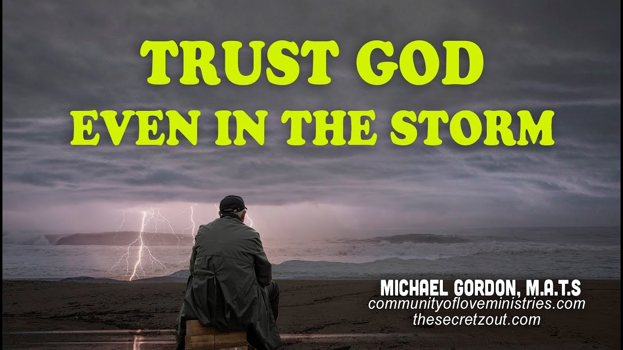 Trust God Even In The Storm - YouTube