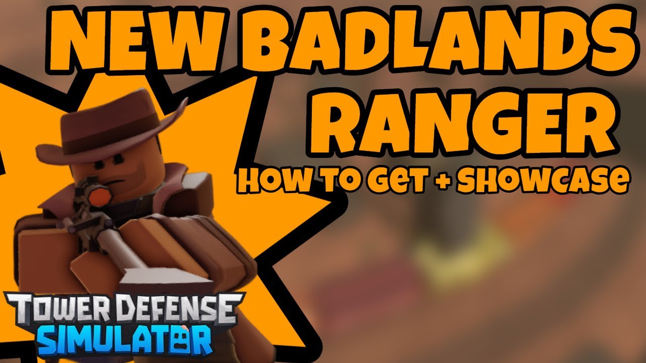 NEW BADLANDS RANGER! | HOW TO GET + SHOWCASE | Roblox Tower Defense ...