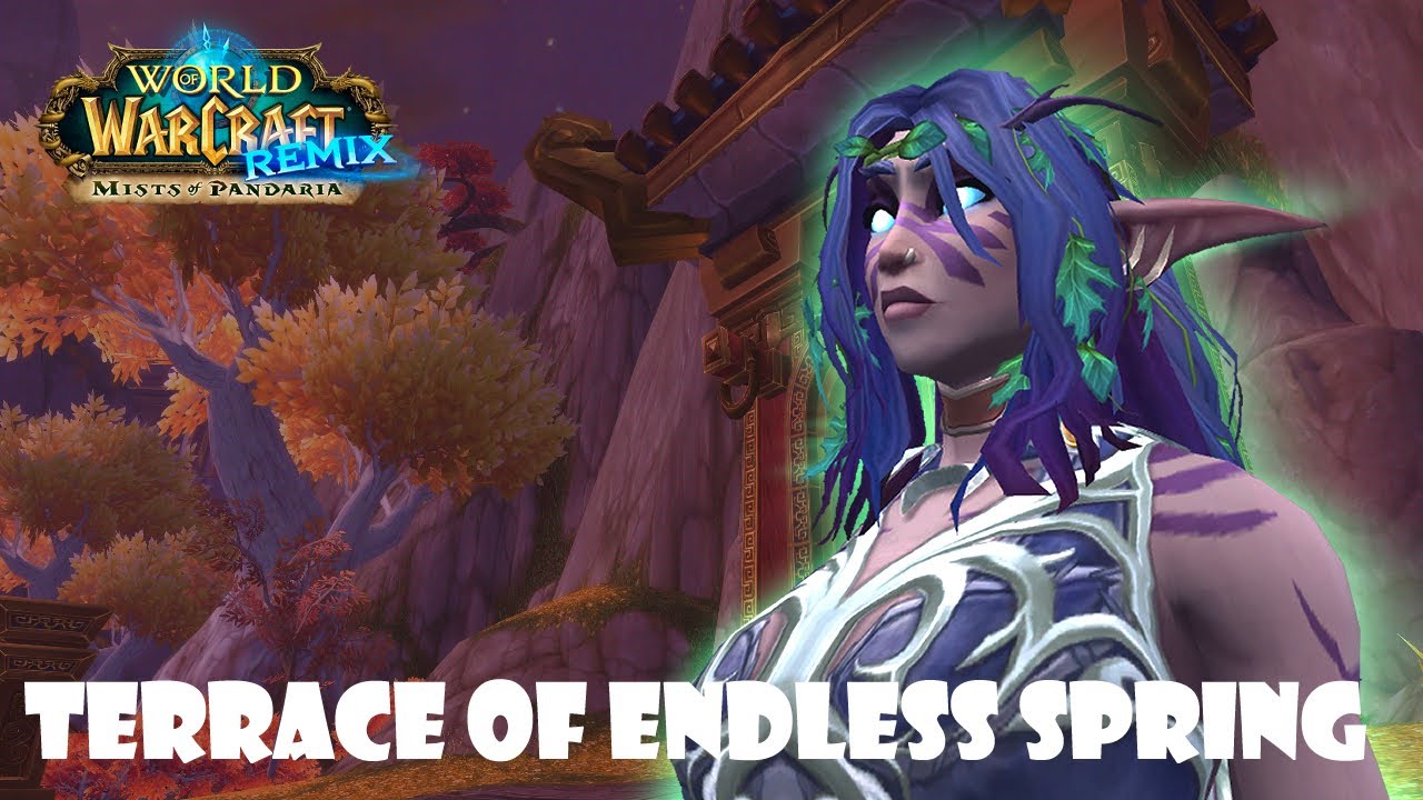 [WOW] MOP REMIX: TERRACE OF ENDLESS SPRING [LFR] - YouTube