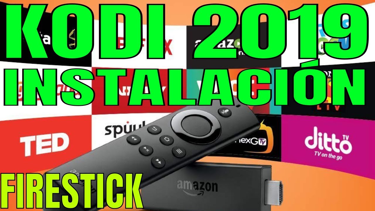 kodi 17.6 y 18 instalacion completa para el amazon fire stick - YouTube