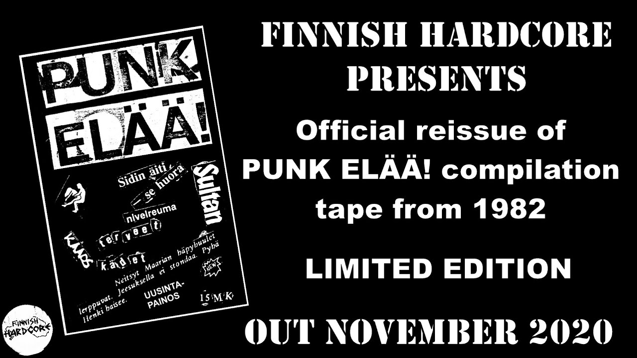 PUNK ELÄÄ! compilation tape OFFICIAL REISSUE * Finnish Hardcore * 2020 ...