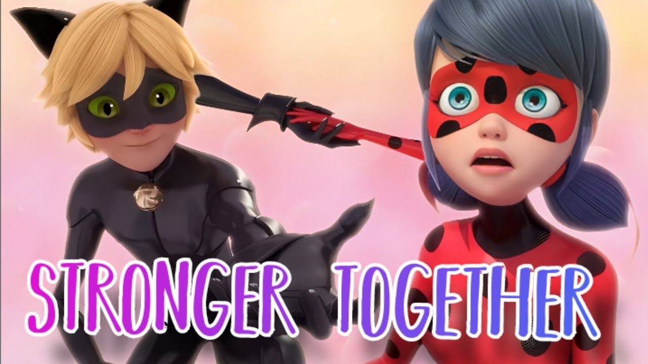 Stronger Together | AMV | Miraculous Ladybug - YouTube