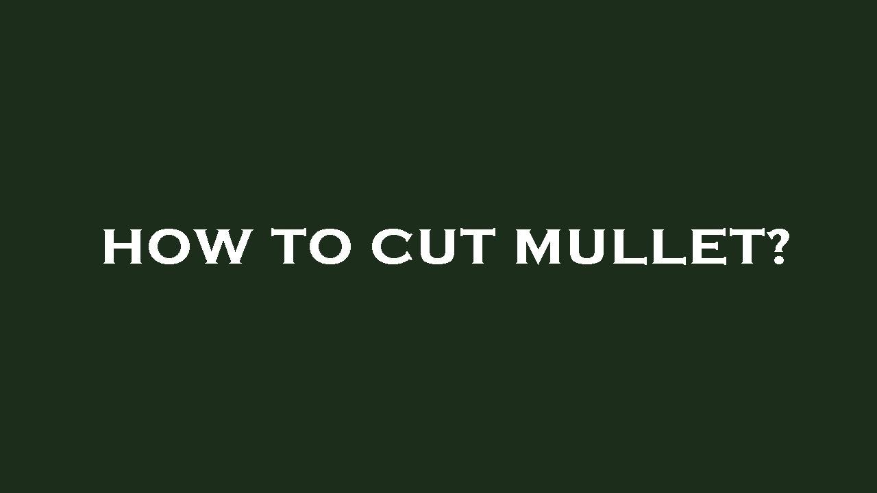 How to cut mullet? - YouTube